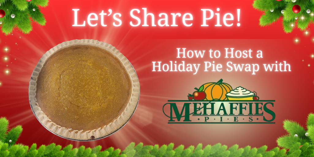 Eight Facts You Didn’t Know About Pie | Mehaffies Pies